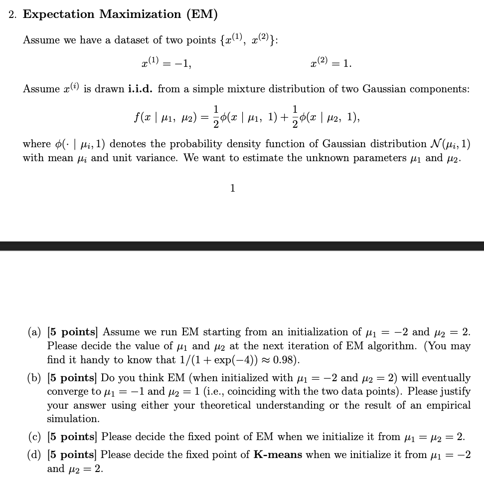 Solved Expectation Maximization (EM)Assume we ﻿have a | Chegg.com
