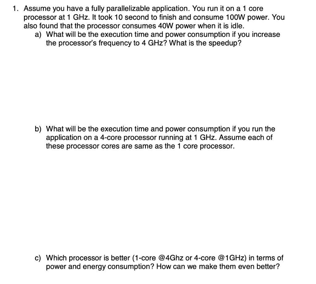 Solved 1. Assume you have a fully parallelizable | Chegg.com