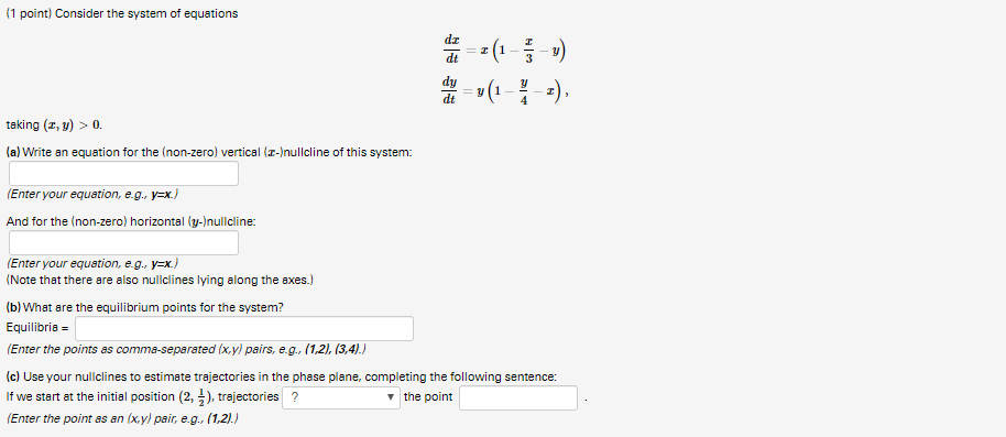 Solved (1 point) Consider the system of equations di = v(1 - | Chegg.com Solved (1 point) Consider the system of equations di = v(1 - | Chegg.com