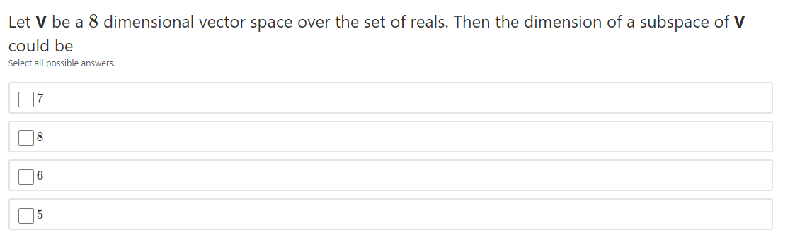 Solved Let V be a 8 dimensional vector space over the set of | Chegg.com