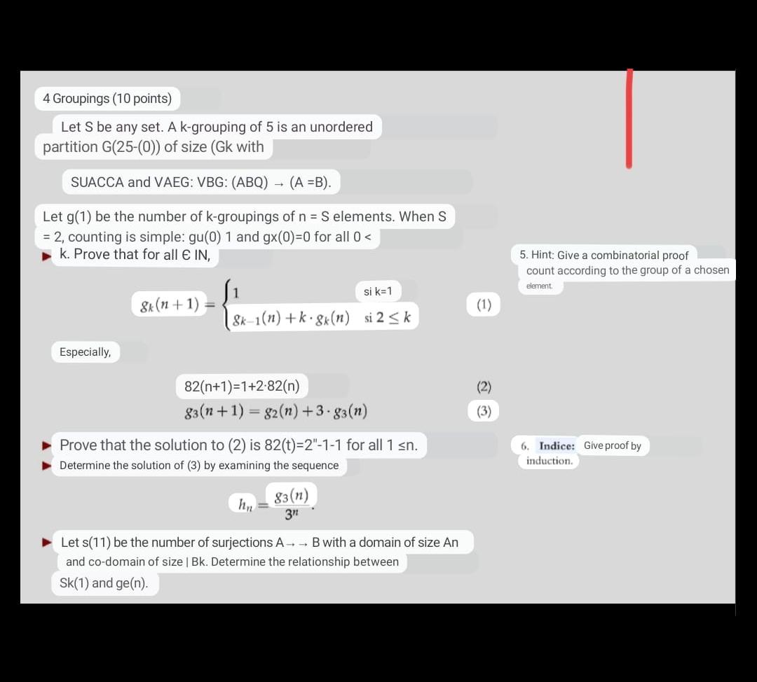 Solved Let g(1) be the number of k-groupings of n=S | Chegg.com