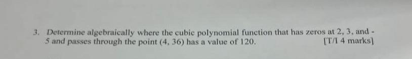 Solved 3. Determine algebraically where the cubic polynomial | Chegg.com