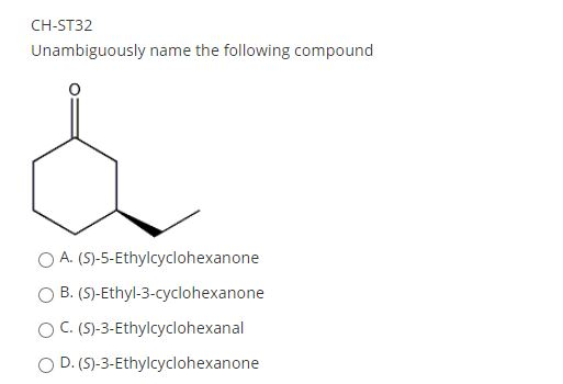 Solved CH-ST32 Unambiguously name the following compound A. | Chegg.com