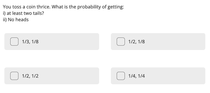 Solved You toss a coin thrice. What is the probability of | Chegg.com