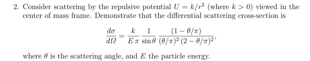 Solved 2. Consider scattering by the repulsive potential | Chegg.com