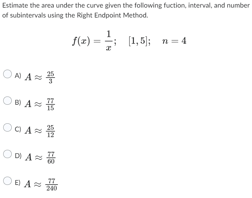 Solved Estimate the area under the curve given the following | Chegg.com