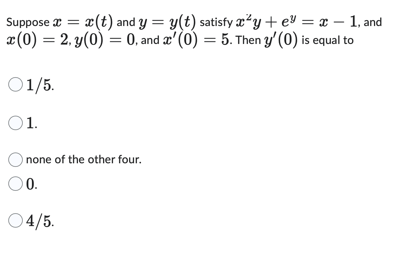 Solved Suppose x=x(t) and y=y(t) satisfy x2y+ey=x−1, and | Chegg.com