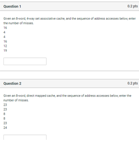 Solved Given an 8-word, 4-way set associative cache, and the | Chegg.com