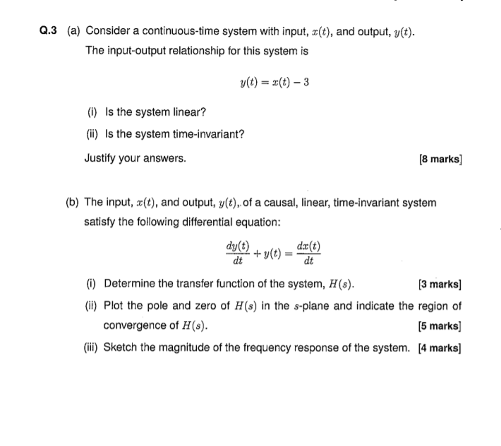 Solved Q.3 (a) Consider a continuous-time system with input, | Chegg.com