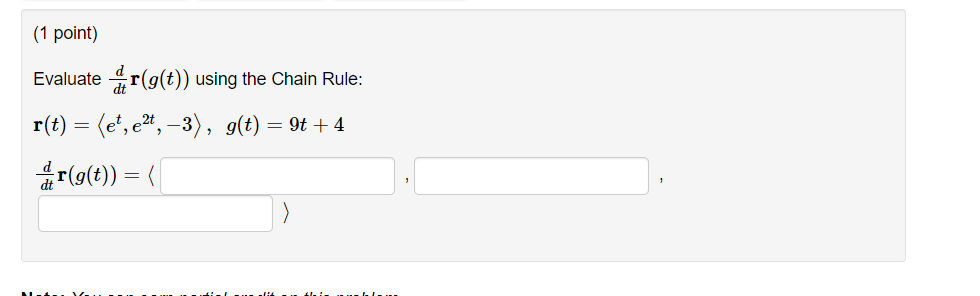 Solved (1 point) Evaluate dir(g(t)) using the Chain Rule: | Chegg.com