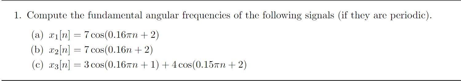Solved 1. Compute the fundamental angular frequencies of the | Chegg.com