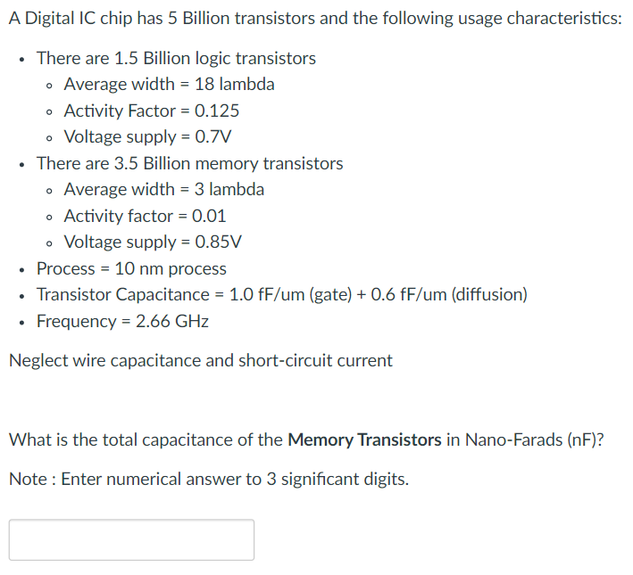 Solved A Digital IC chip has 5 Billion transistors and the | Chegg.com
