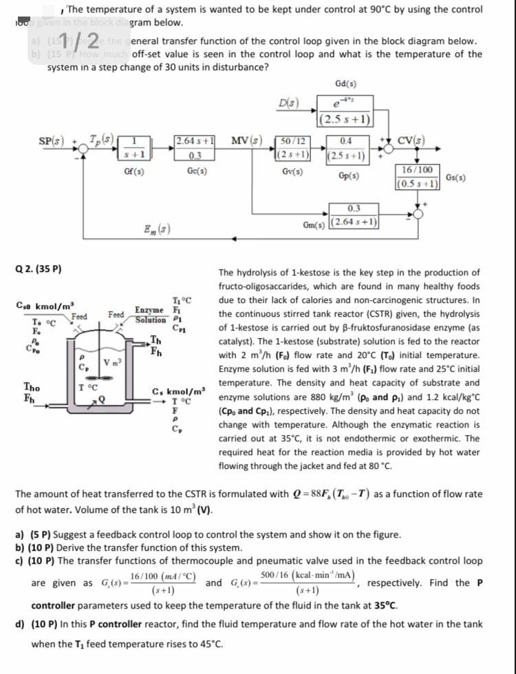 a) 1/2 The temperature of a system is wanted to be | Chegg.com