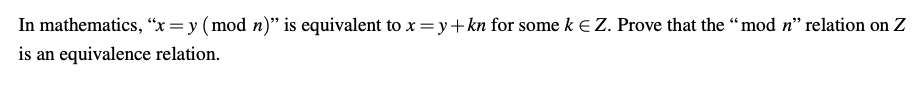 Solved In mathematics, ‘X = y (mod n)" is equivalent to x | Chegg.com