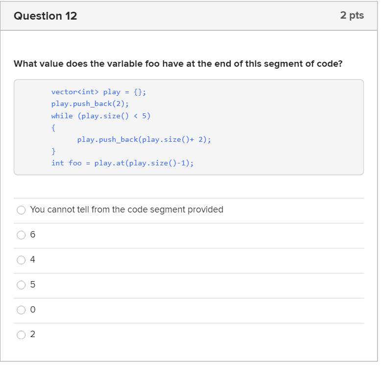 Solved Question 12 2 pts What value does the variable foo | Chegg.com