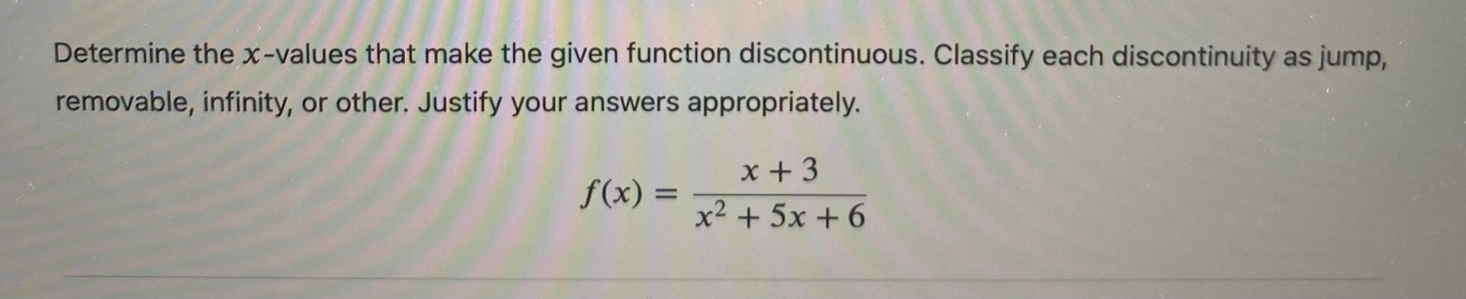 Solved Determine the x-values that make the given function | Chegg.com
