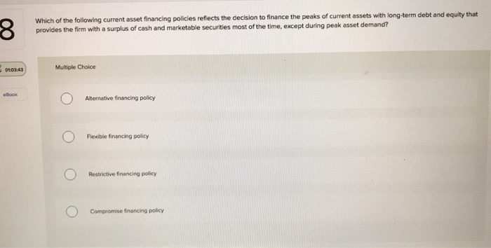 Solved Which of the following current asset financing | Chegg.com
