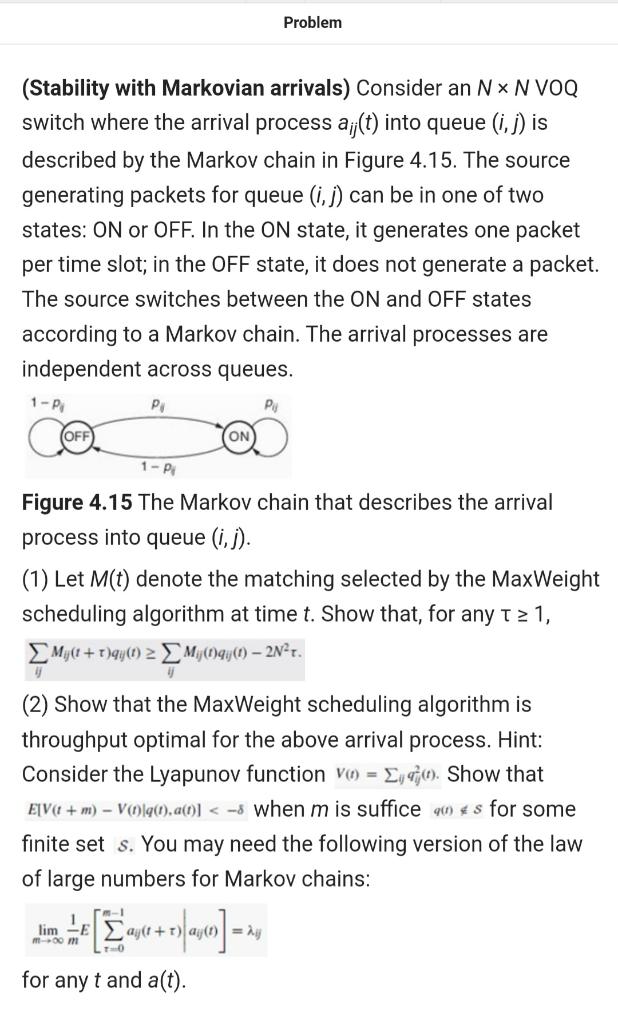 Solved Problem (Stability with Markovian arrivals) Consider | Chegg.com