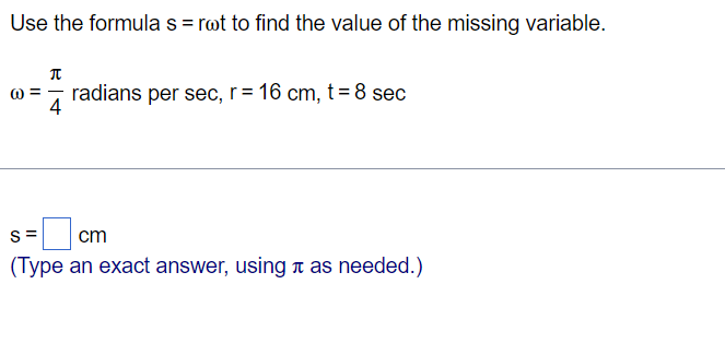 Solved Use the formula s=rωt to find the value of the | Chegg.com