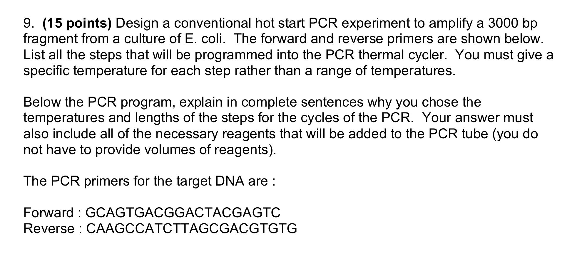 Solved 9. (15 points) Design a conventional hot start PCR | Chegg.com
