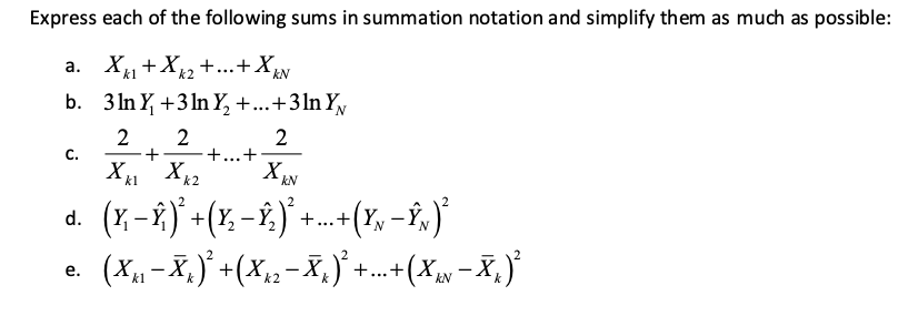 Solved Express each of the following sums in summation | Chegg.com