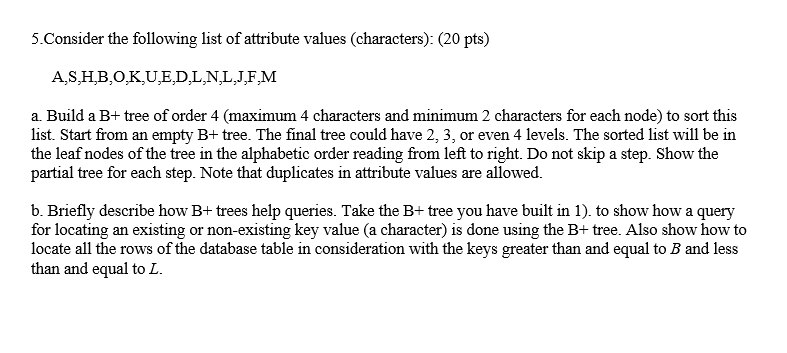 Solved 5.Consider the following list of attribute values | Chegg.com
