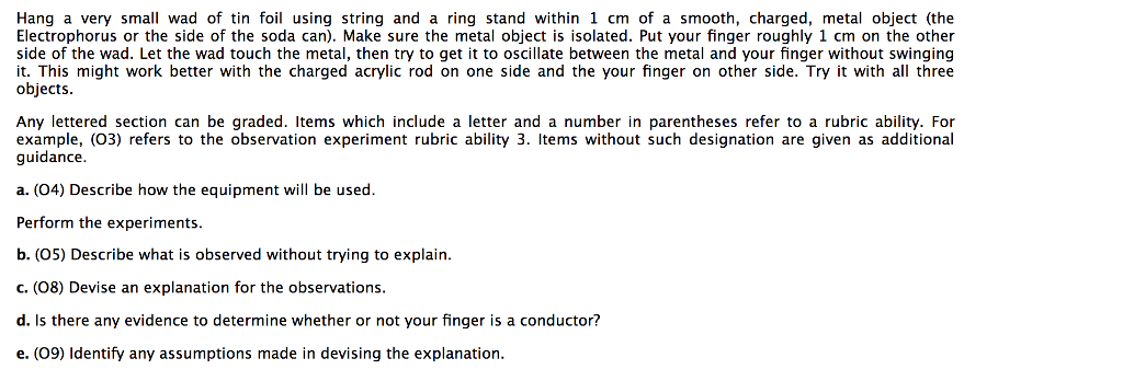 Hang a very small wad of tin foil using string and a | Chegg.com