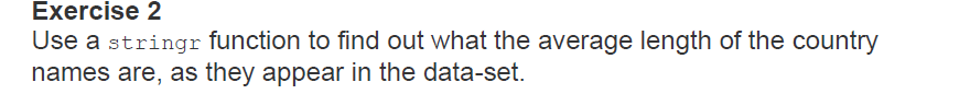 Exercise 2 Use a stringr function to find out what | Chegg.com