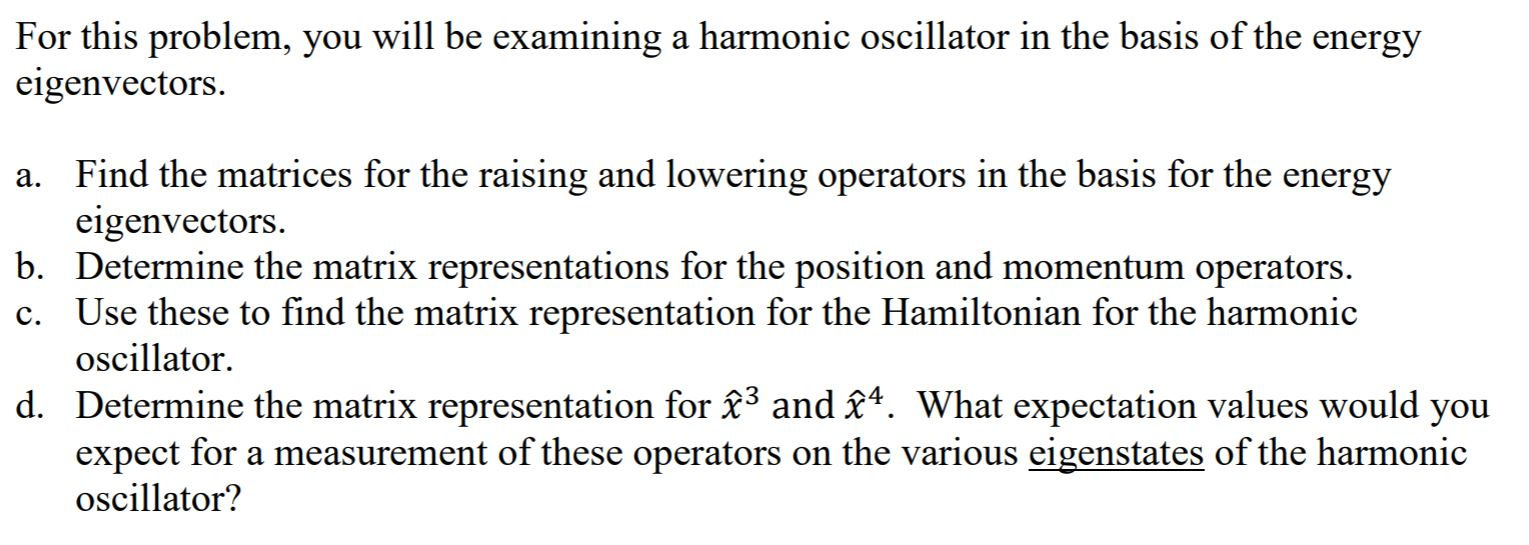 Solved For this problem, you will be examining a harmonic | Chegg.com