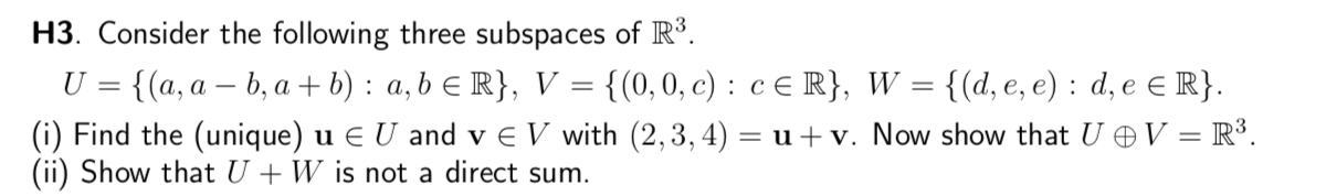 Solved H3. Consider the following three subspaces of R3. U = | Chegg.com
