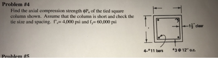 Solved Problem #4 Find the axial compression strength oPn of | Chegg.com