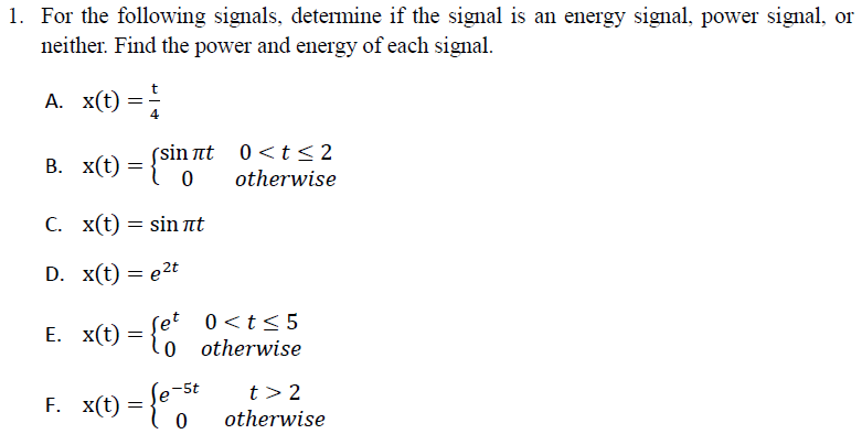 Solved 1. For the following signals, determine if the signal | Chegg.com