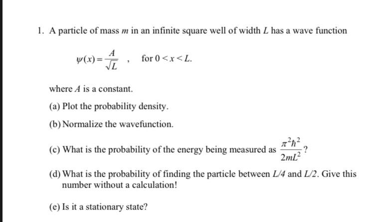 Solved 1. A particle of mass m in an infinite square well of | Chegg.com