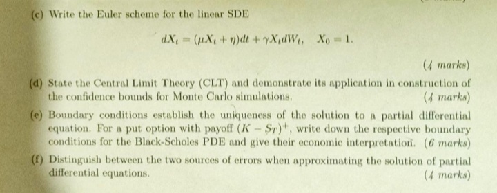 Solved (c) Write the Euler scheme for the linear SDE | Chegg.com