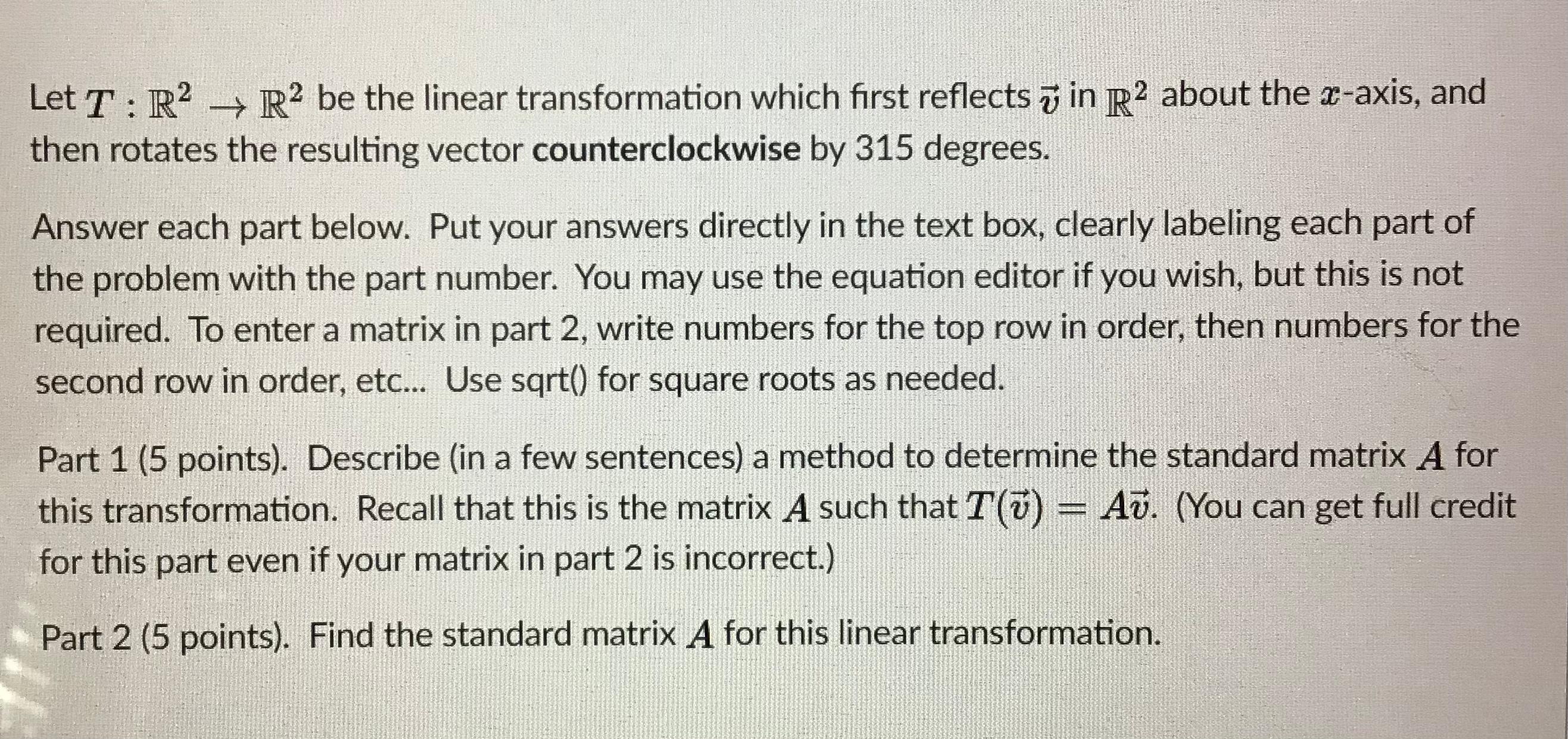 Solved Let T : R2 + R2 be the linear transformation which | Chegg.com