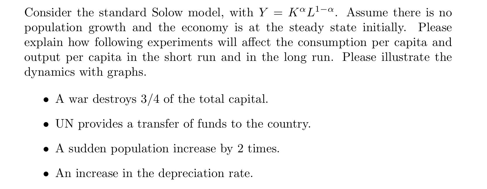 Solved Consider the standard Solow model, with Y=KαL1−α. | Chegg.com