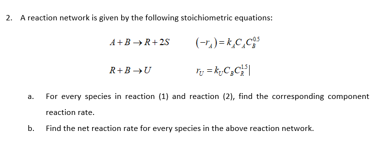 Solved 2. A reaction network is given by the following | Chegg.com