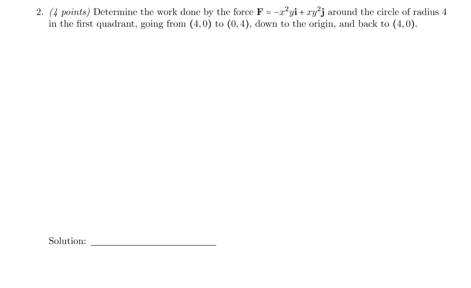 Solved Calculus determine the work done by ﻿the force | Chegg.com