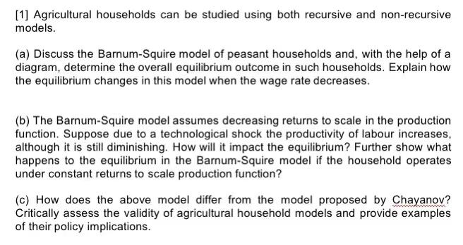 Solved [1] Agricultural households can be studied using both | Chegg.com