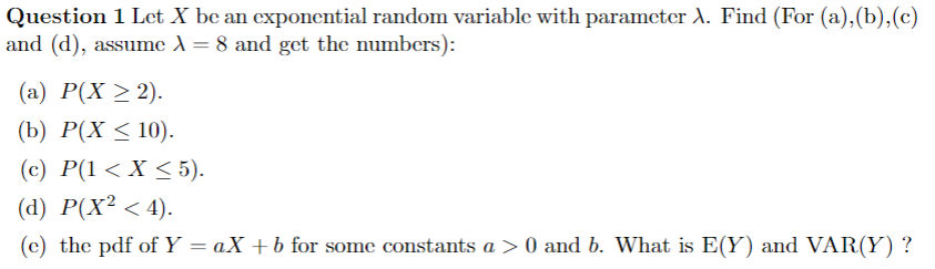 Solved Question 1 Let X Be An Exponential Random Variable 