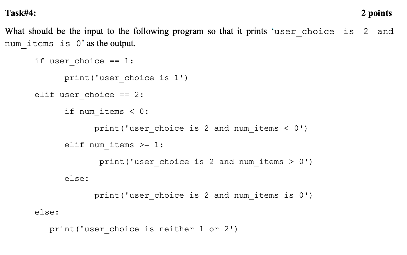 Solved Task#4: 2 points 2 and What should be the input to | Chegg.com