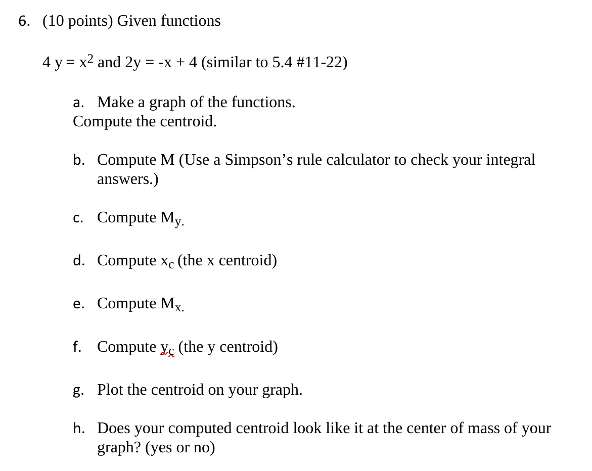 Solved (10 points) Given functions 4y=x2 and 2y=−x+4 | Chegg.com