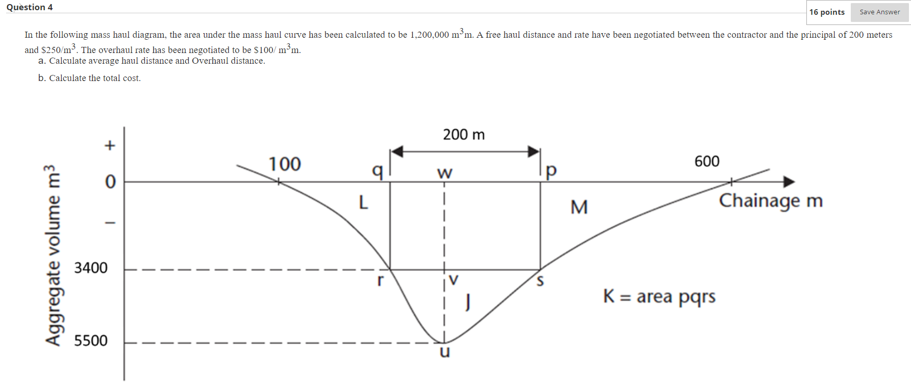 Solved Question 4 16 points Save Answer In the following | Chegg.com