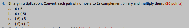 Solved 4. Binary multiplication: Convert each pair of | Chegg.com
