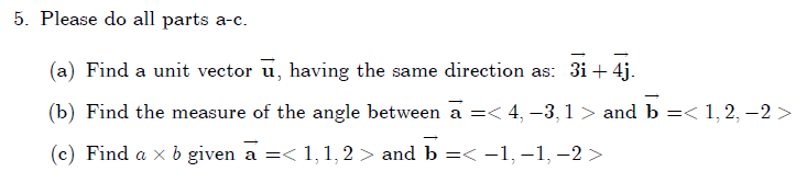 Solved Please do all parts a-c.(a) ﻿Find a unit vector | Chegg.com