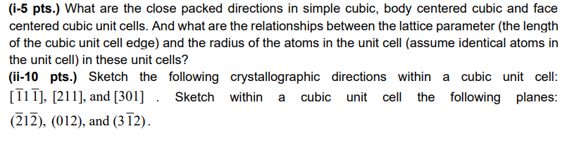 Solved (i-5 pts.) What are the close packed directions in | Chegg.com