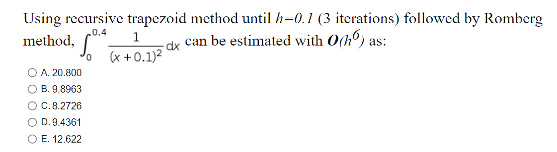 Solved Using recursive trapezoid method until h=0.1 (3 | Chegg.com Solved Using recursive trapezoid method until h=0.1 (3 | Chegg.com