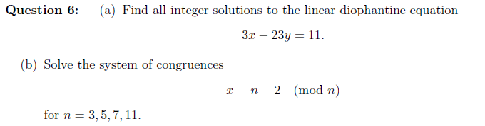 Solved Question 6: (a) Find all integer solutions to the | Chegg.com