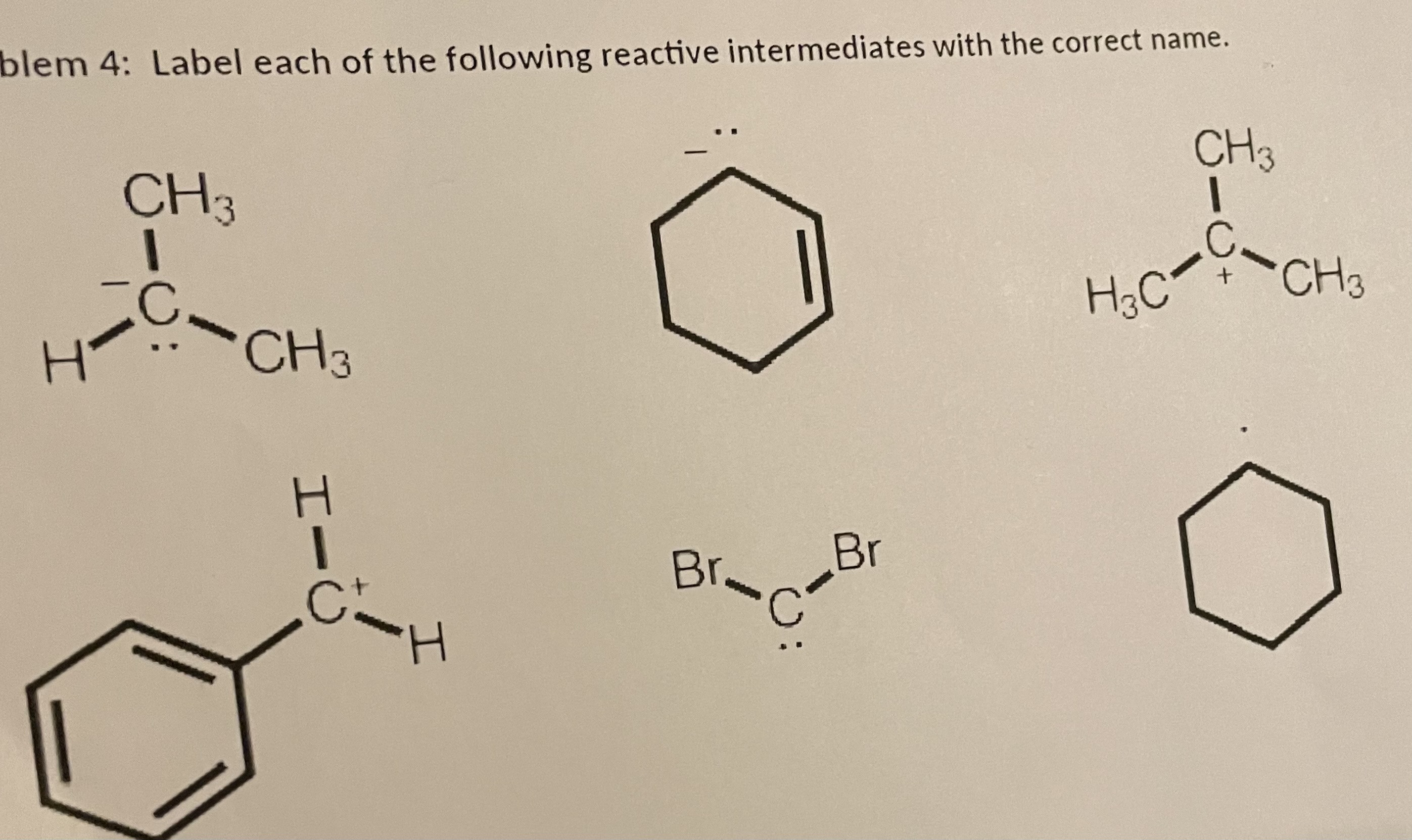 Solved blem 4: Label each of the following reactive | Chegg.com