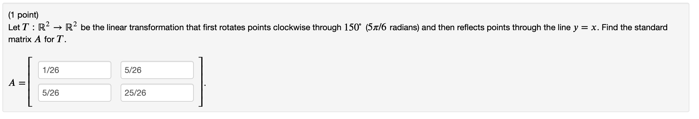 Solved (1 point) Let 𝑇:ℝ2→ℝ2T:R2→R2 be the linear | Chegg.com